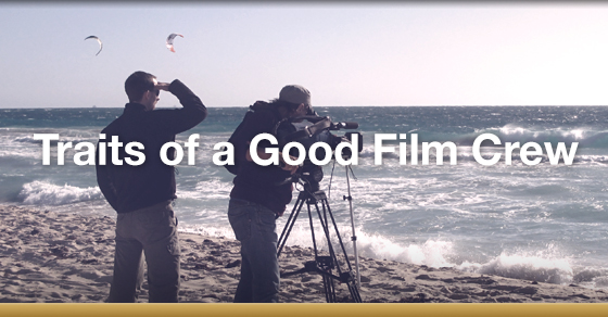 Traits of a Good Film Crew - The Beat: A Blog by PremiumBeat