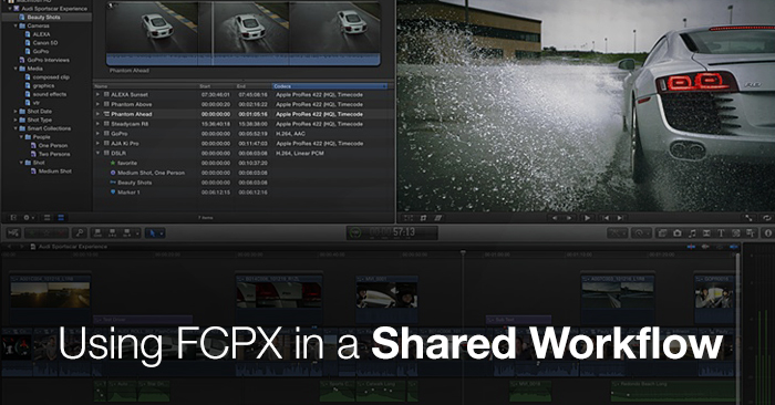 Using FCPX in a Shared Workflow - The Beat: A Blog by PremiumBeat