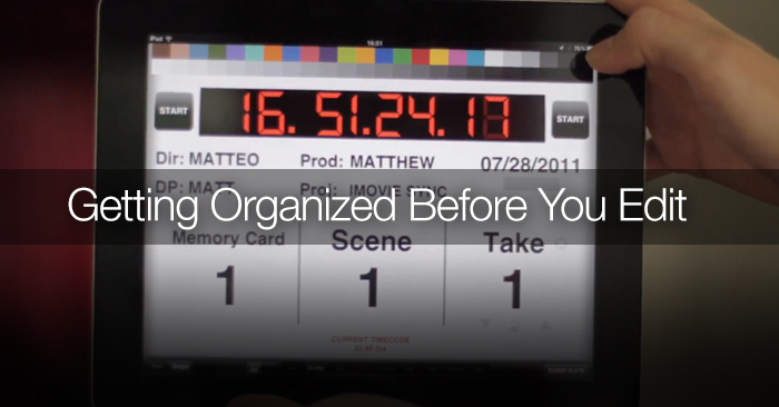 Get Organized Before You Edit - The Beat: A Blog by PremiumBeat