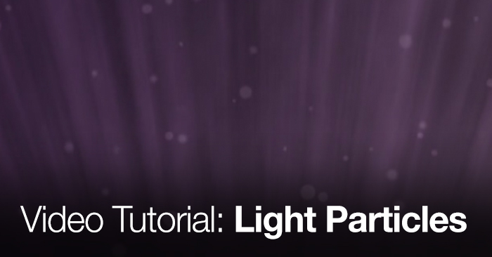 After Effects Video Tutorial: Light Particles - The Beat: A Blog by ...