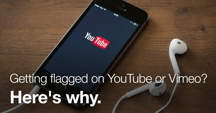 Getting Flagged on YouTube or Vimeo? Here's Why - The Beat: A Blog by ...