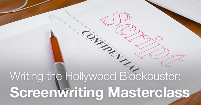 Writing The Hollywood Blockbuster - Screenwriting Masterclass - The ...
