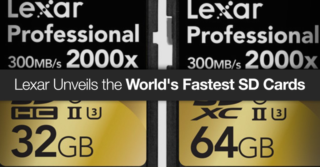 Lexar Unveils the World's Fastest SD Cards - The Beat: A Blog by ...