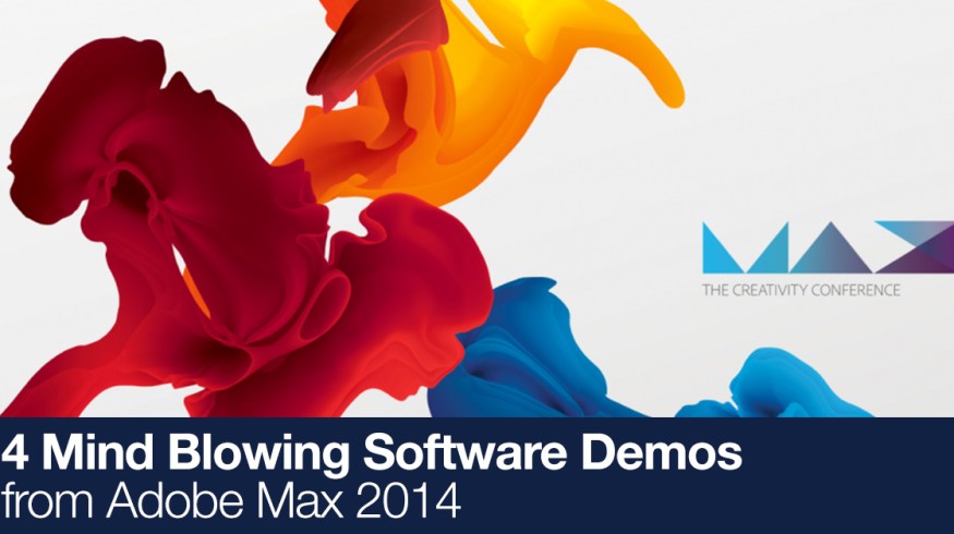 4 Mind Blowing Software Demos from Adobe Max 2014 - The Beat: A Blog by ...