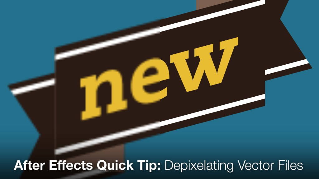 After Effects Quick Tip: Depixelating Vector Files - The Beat: A Blog ...